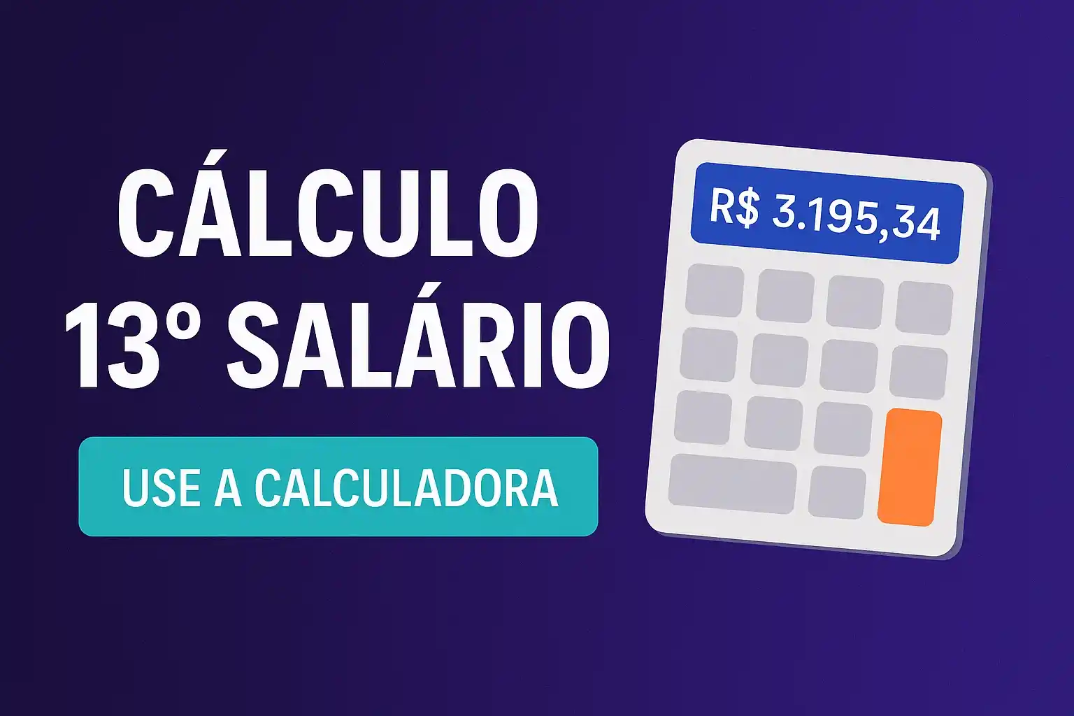 Calculo 13 Salario : Use a Calculadora e Saiba Quanto Vai Receber